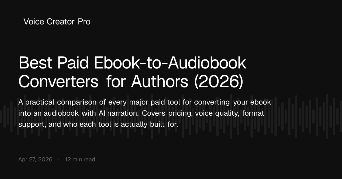 Best Paid Ebook-to-Audiobook Converters for Authors (2026) | Voice ...